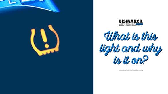 WHY IS MY CHECK TIRE LIGHT ON? | Bismarck Motor Company