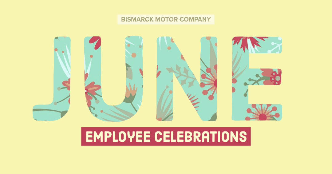 June Employee Celebrations | Bismarck Motor Company