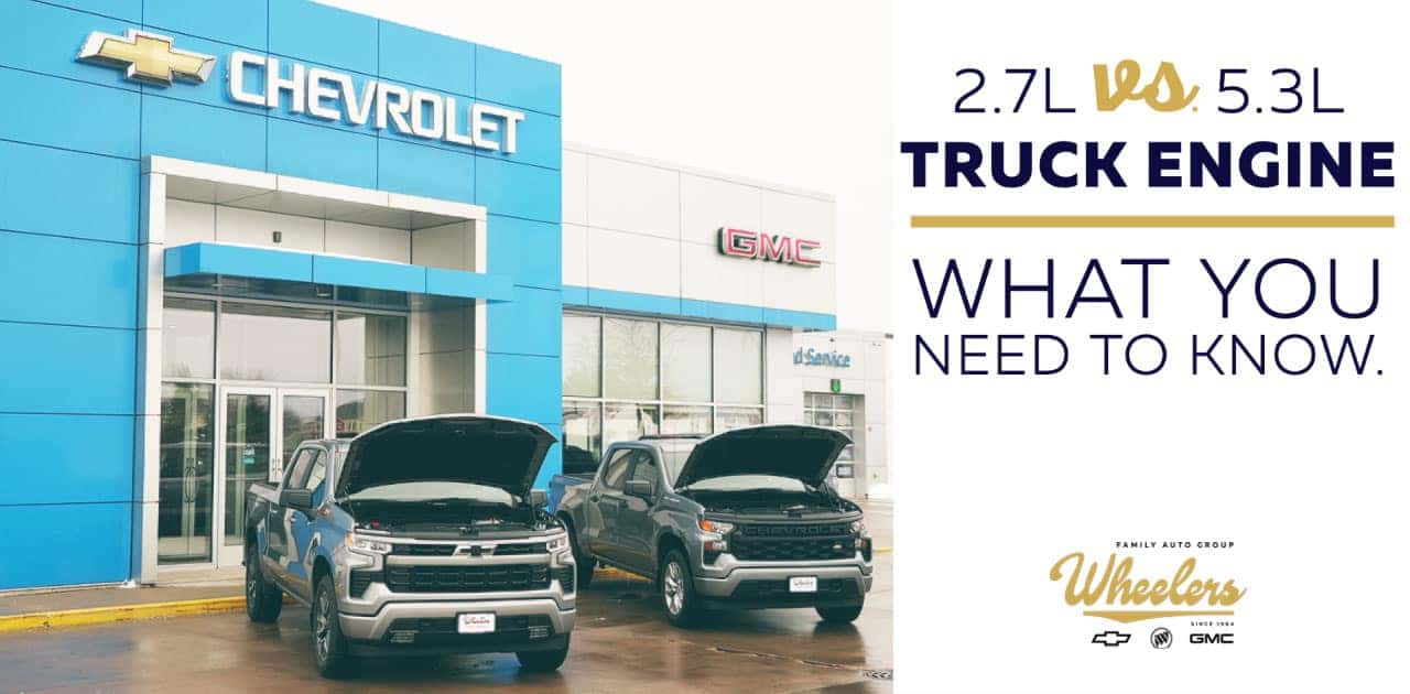 The Choice Between a 2.7L and a 5.3L Truck Engine | Wheelers Chevrolet ...