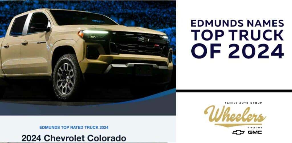 Edmunds Names Top Rated Truck of 2024 | Wheelers Family Auto Group
