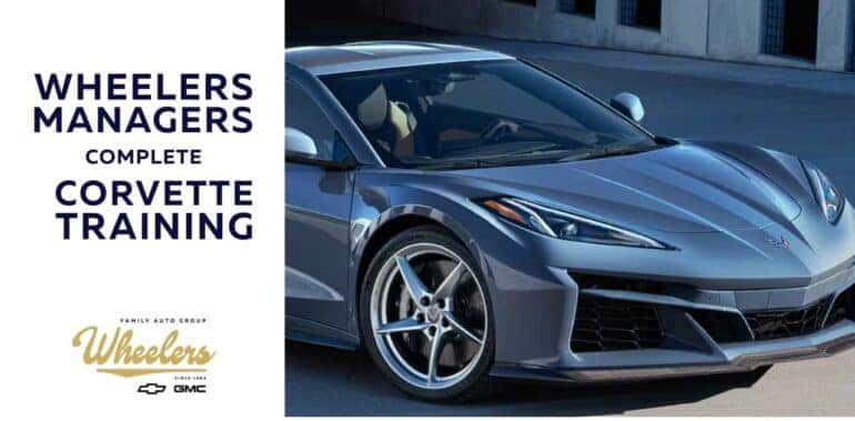 Wheelers Family Auto Group Managers Elevate Expertise with Intensive Corvette Training at ...