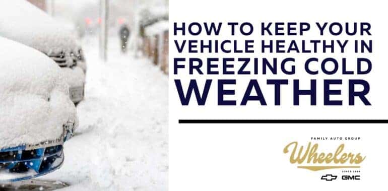 How to Keep Your Vehicle Healthy in Freezing Cold Weather | Wheelers ...